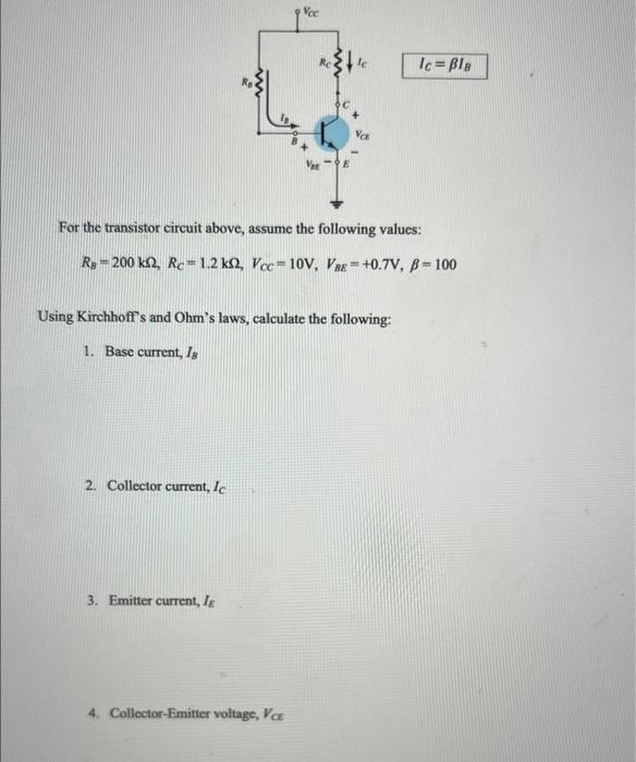 Solved For the transistor circuit above, assume the | Chegg.com