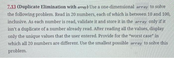 Solved 7.13 (Duplicate Elimination with array) Use a | Chegg.com