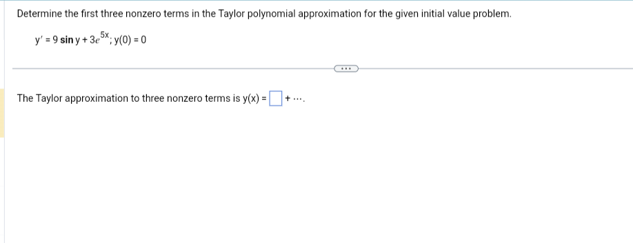 Solved Determine the first three nonzero terms in the Taylor | Chegg.com