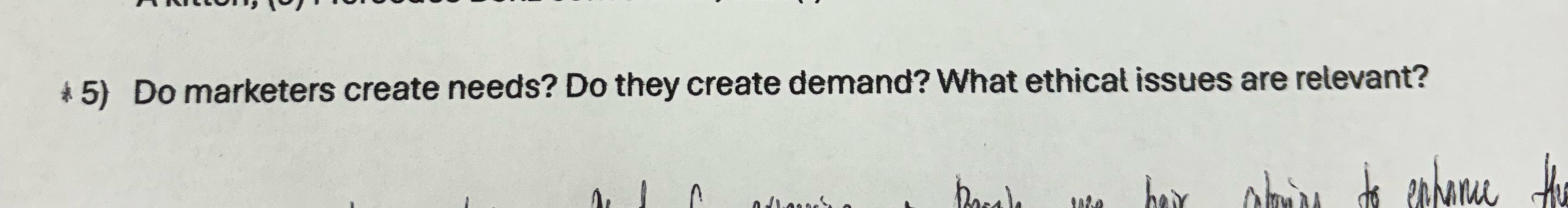 Solved 4 5) ﻿Do marketers create needs? Do they create | Chegg.com