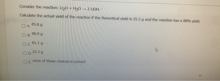 Solved Consider the reaction: Li20 + H20 - 2 LIOH Calculate | Chegg.com