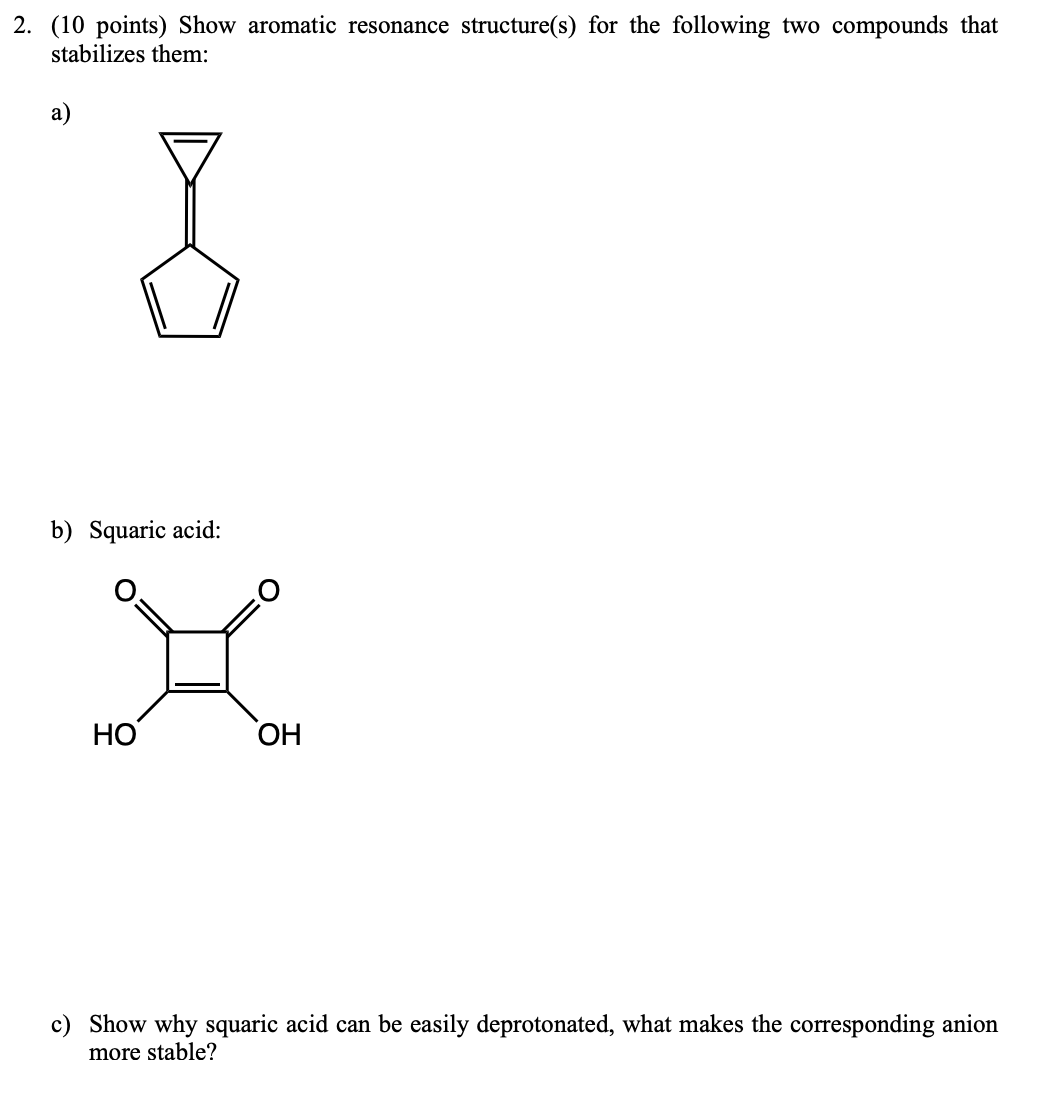 Solved (10 ﻿points) ﻿Show aromatic resonance structure(s) | Chegg.com
