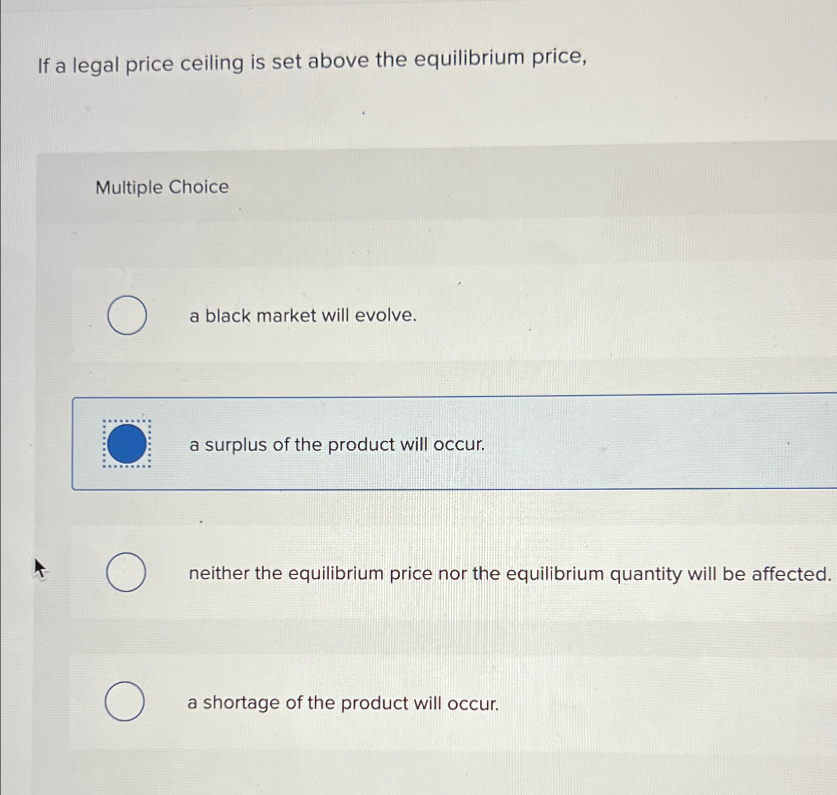 Solved If a legal price ceiling is set above the equilibrium | Chegg.com