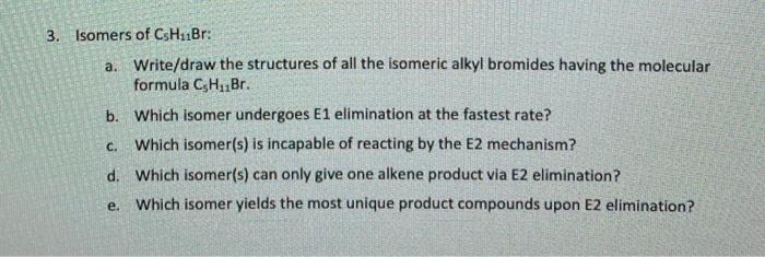[Solved]: 3. Isomers of ( mathrm{C}_{5} mathrm{H}_{11}