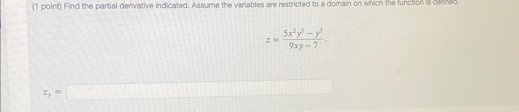 Solved (1 ﻿point) ﻿Find the partial derivative indicated. | Chegg.com