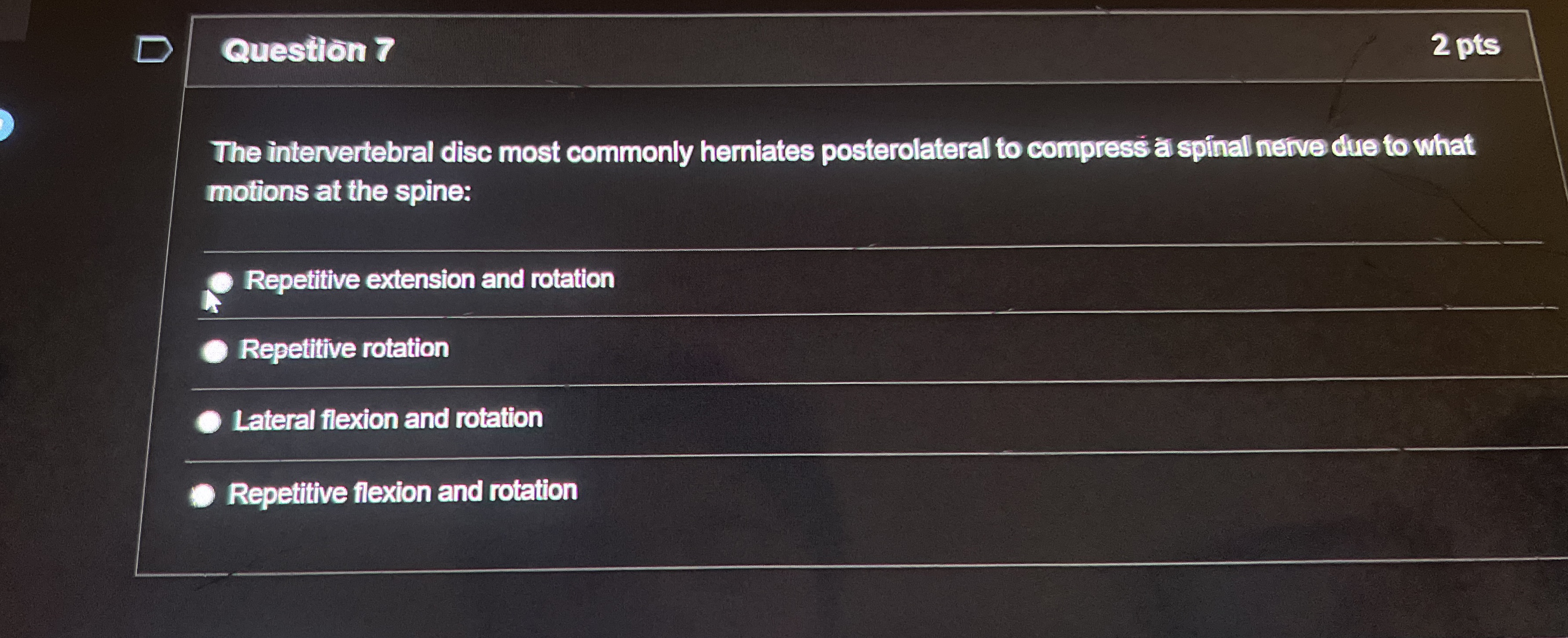 Solved Question 72 ﻿ptsThe intervertebral disc most commonly | Chegg.com
