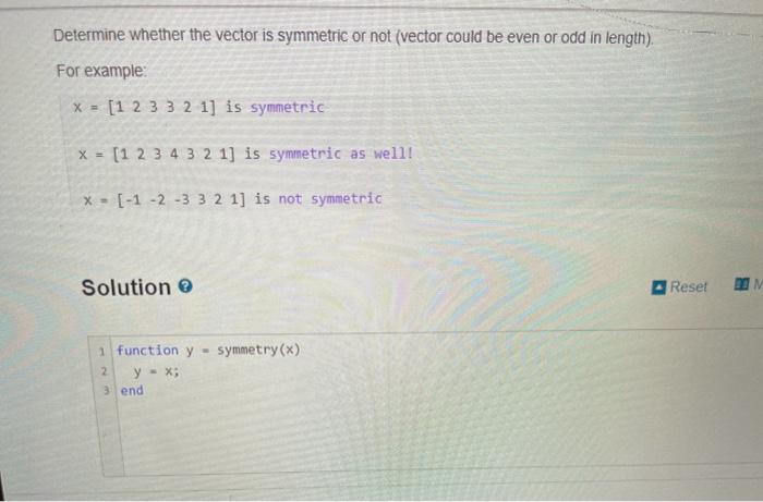 Solved Determine whether the vector is symmetric or not | Chegg.com