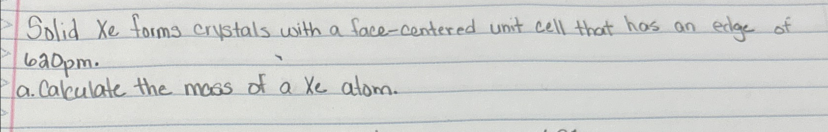 Solved Solid Xe forms crystals with a face-centered unit | Chegg.com