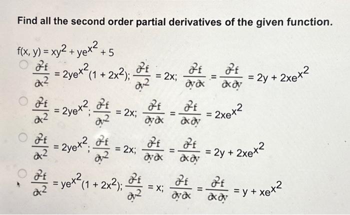 Solved Find all the second order partial derivatives of the | Chegg.com