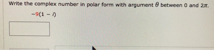 Solved Write the complex number in polar form with argument | Chegg.com