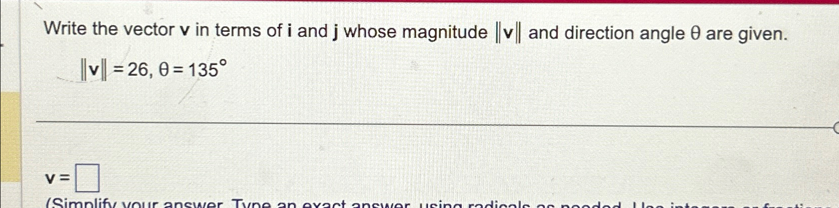 Solved Write the vector v ﻿in terms of i and j ﻿whose | Chegg.com