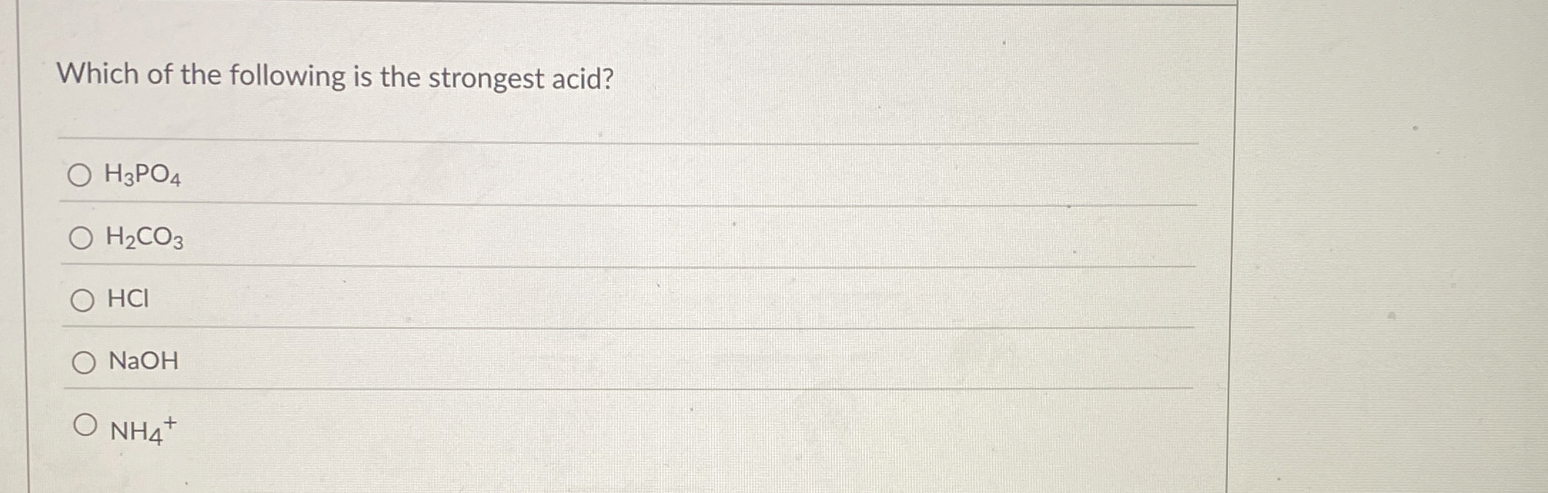Solved Which of the following is the strongest | Chegg.com