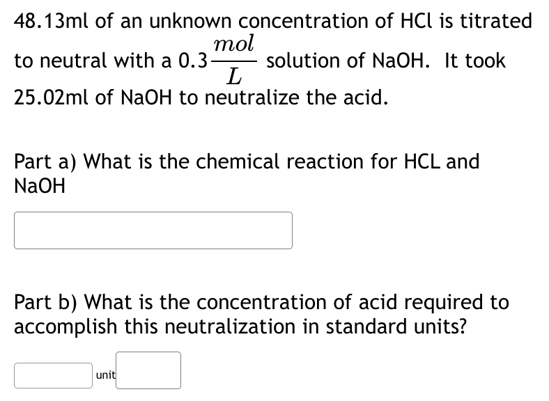 Solved Part b) ﻿What is the concentration of acid required | Chegg.com