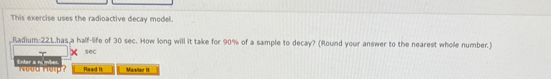 Solved This exercise uses the radioactive decay | Chegg.com