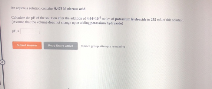 Solved An aqueous solution contains 0.478 M nitrous acid. | Chegg.com
