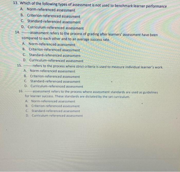 13. Which of the following types of assessment is not | Chegg.com