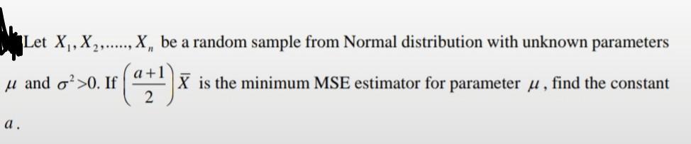 Solved Let X1,X2,….,Xn be a random sample from Normal | Chegg.com