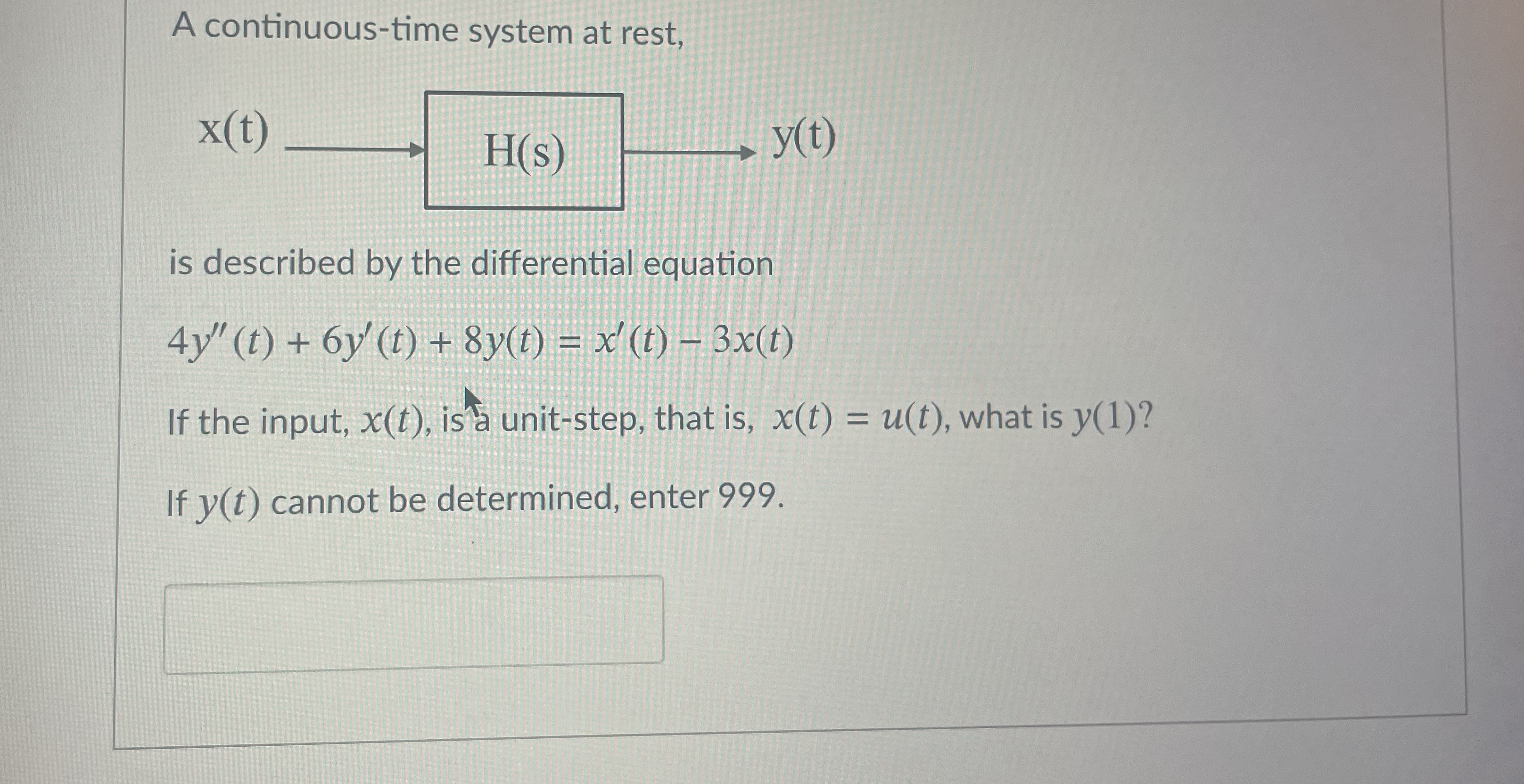 Solved A continuous-time system at rest,is described by the | Chegg.com
