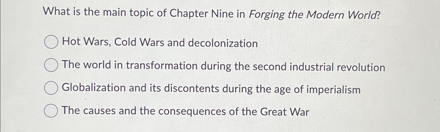 Solved What is the main topic of Chapter Nine in Forging the | Chegg.com