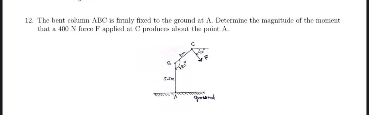 Solved The bent column ABC is firmly fixed to the ground at | Chegg.com