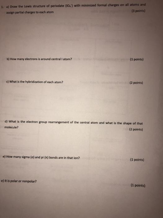 Solved 1. a) Draw the Lewis structure of periodate (10) with | Chegg.com