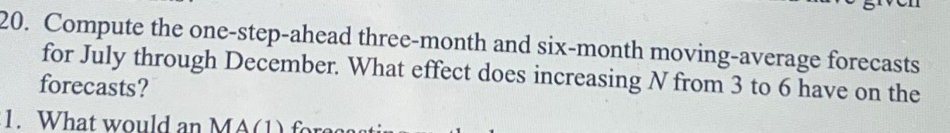 Solved Compute the one-step-ahead three-month and six-month | Chegg.com