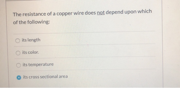 Solved The resistance of a copper wire does not depend upon | Chegg.com