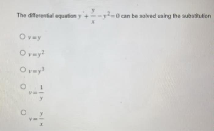 Solved The differential equation y+xy−y2=0 can be solved | Chegg.com