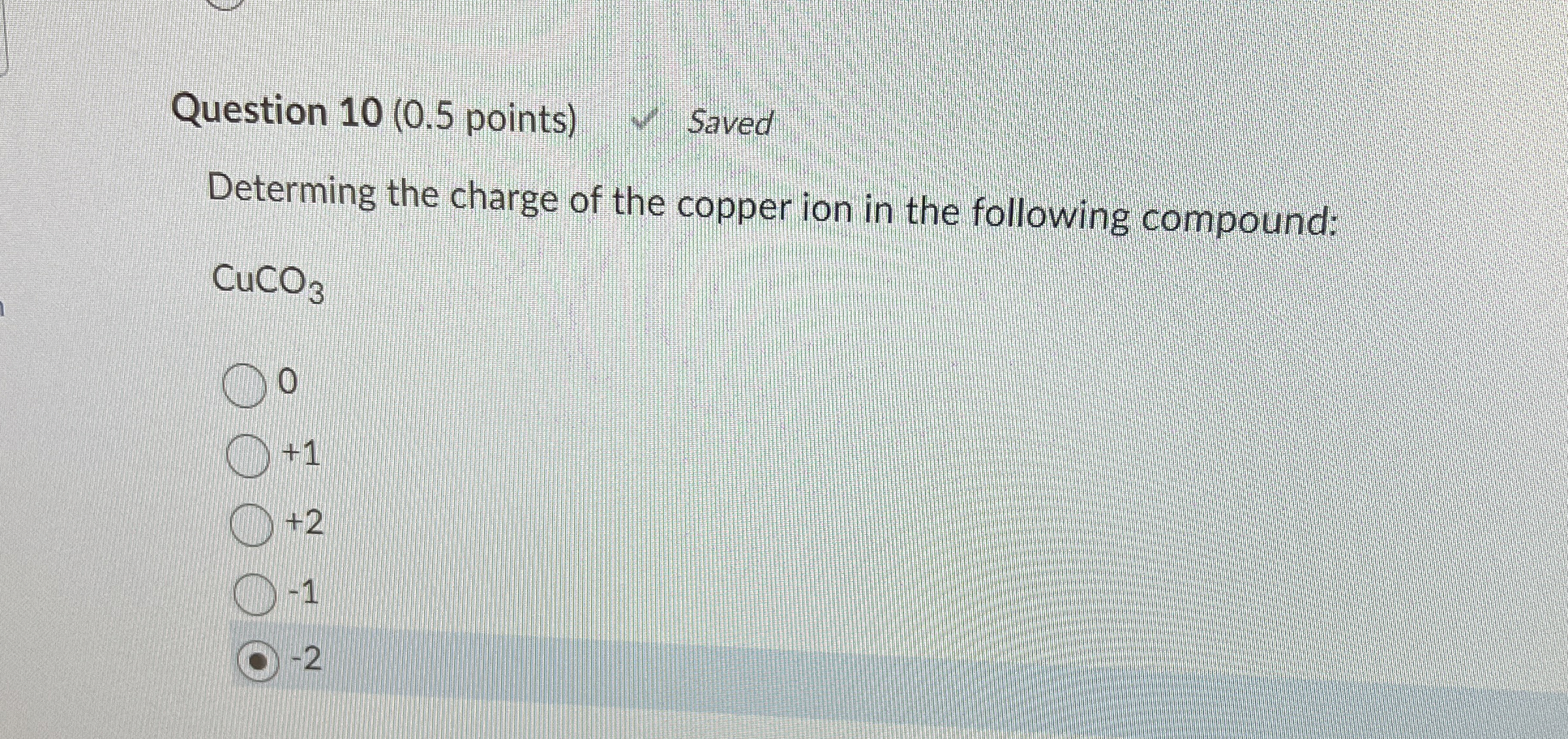 Solved Question 10 ( 0.5 ﻿points)Determing the charge of the | Chegg.com