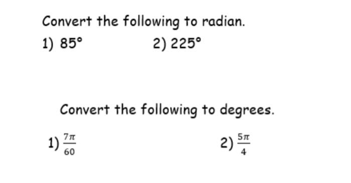 Solved Convert the following to radian. 1) 850 2) 225° | Chegg.com