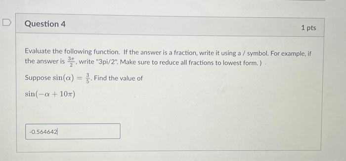 Solved Suppose sin(a) = 3/5. find the value of sin(-a + | Chegg.com