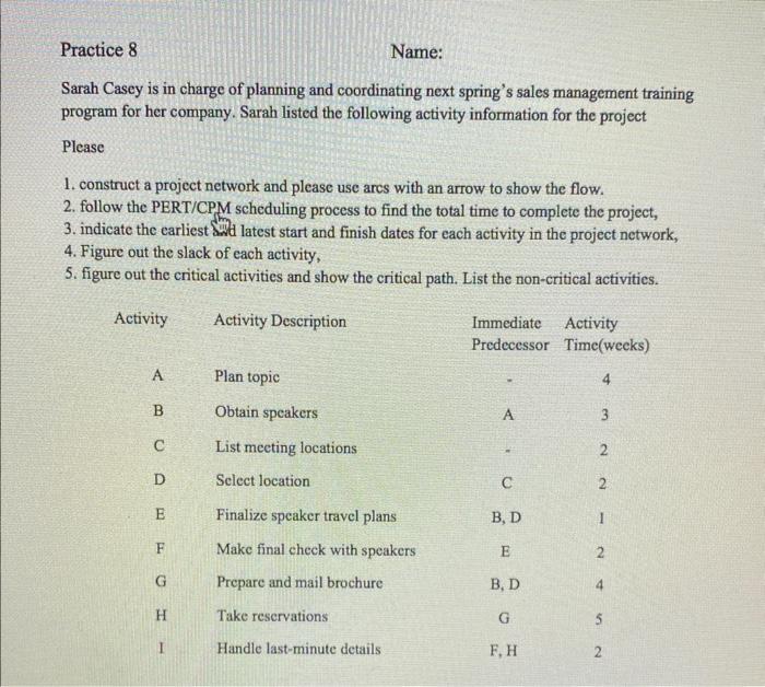 Solved Practice 8 Name: Sarah Casey is in charge of planning | Chegg.com