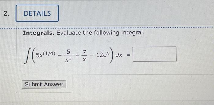 Solved Integrals. Evaluate the following integral. | Chegg.com