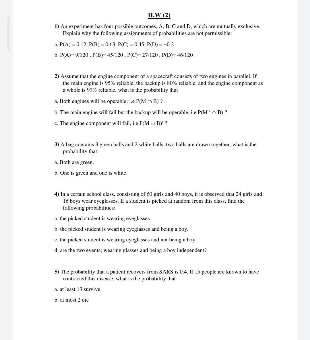Solved 1) An experiment has four possible outcomes, A,B,C | Chegg.com