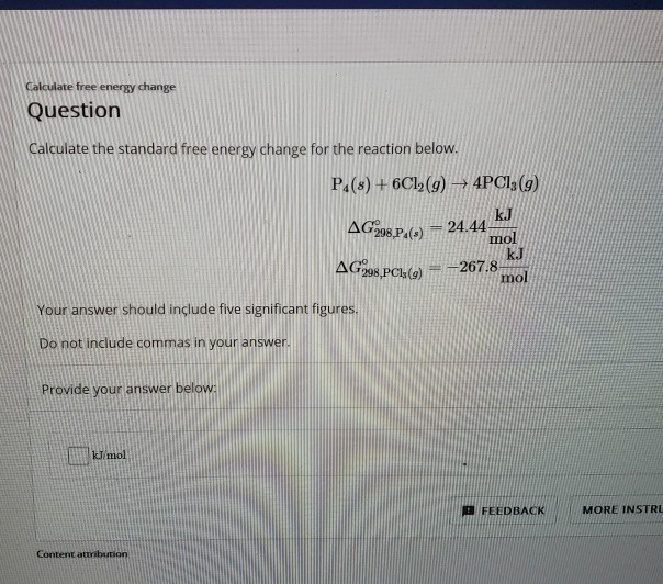 Solved Calculate free energy change Question Calculate the | Chegg.com