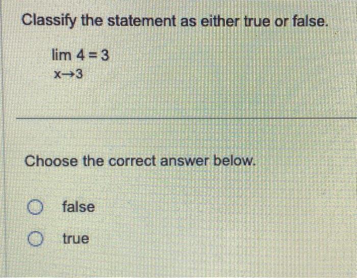 Solved Classify the statement as either true or false. | Chegg.com