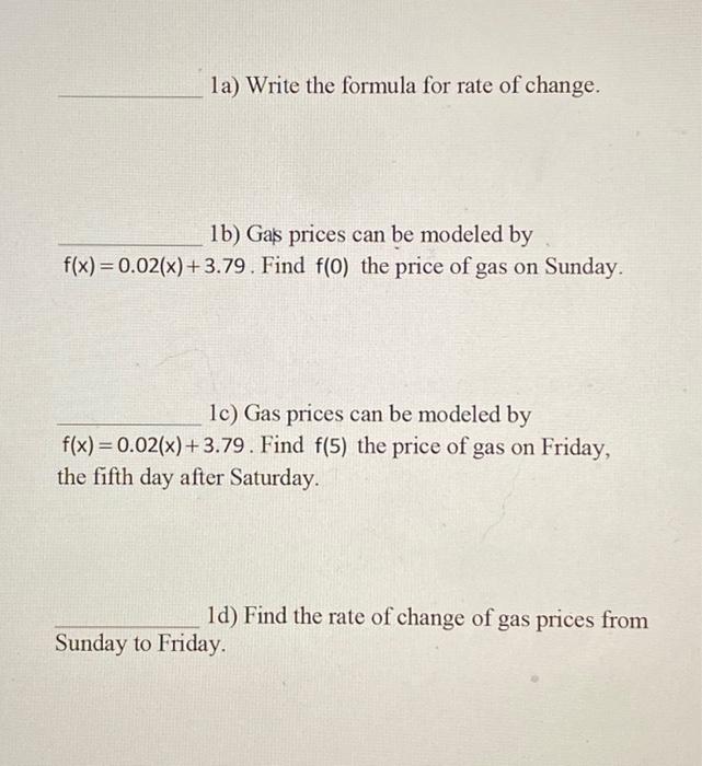 Solved 1a) Write the formula for rate of change. 1b) Gas | Chegg.com