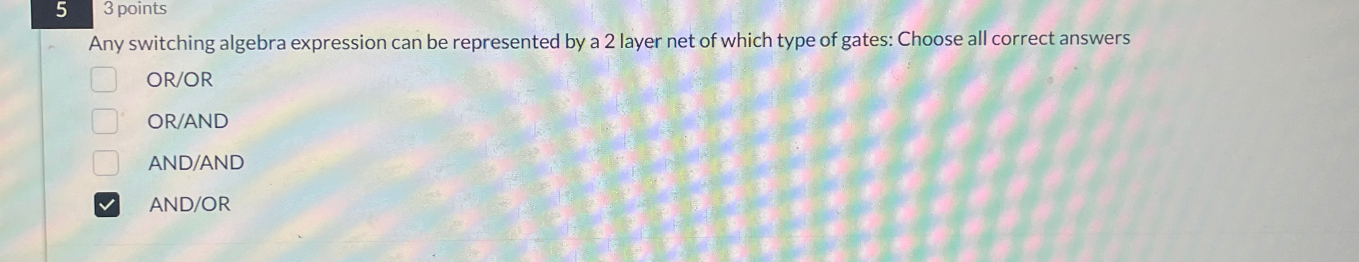 Solved 5,3 ﻿pointsAny switching algebra expression can be | Chegg.com