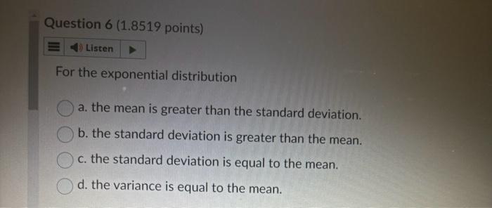 Solved For the exponential distribution a. the mean is | Chegg.com