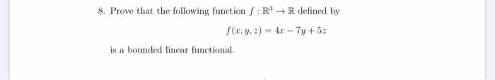 Solved 8. Prove that the following function f: R R defined | Chegg.com