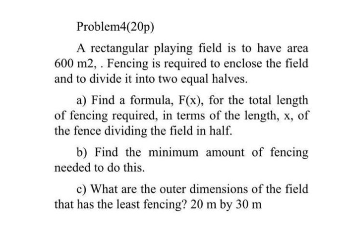 Solved Problem4(20p) A rectangular playing field is to have | Chegg.com