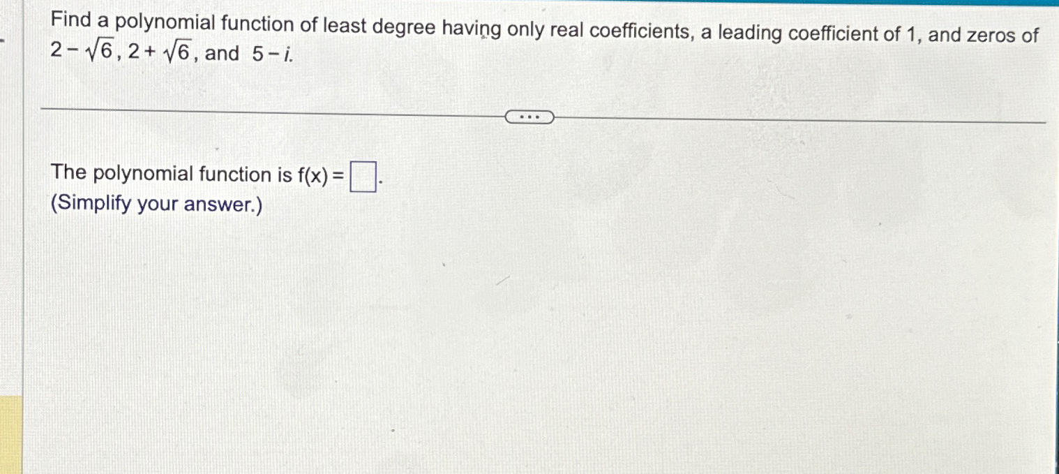 Solved Find a polynomial function of least degree having | Chegg.com