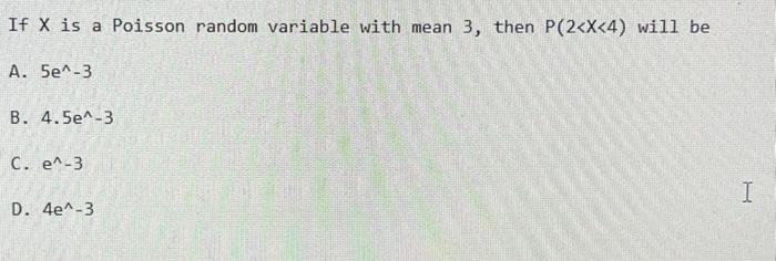 Solved If X is a Poisson random variable with mean 3 , then | Chegg.com