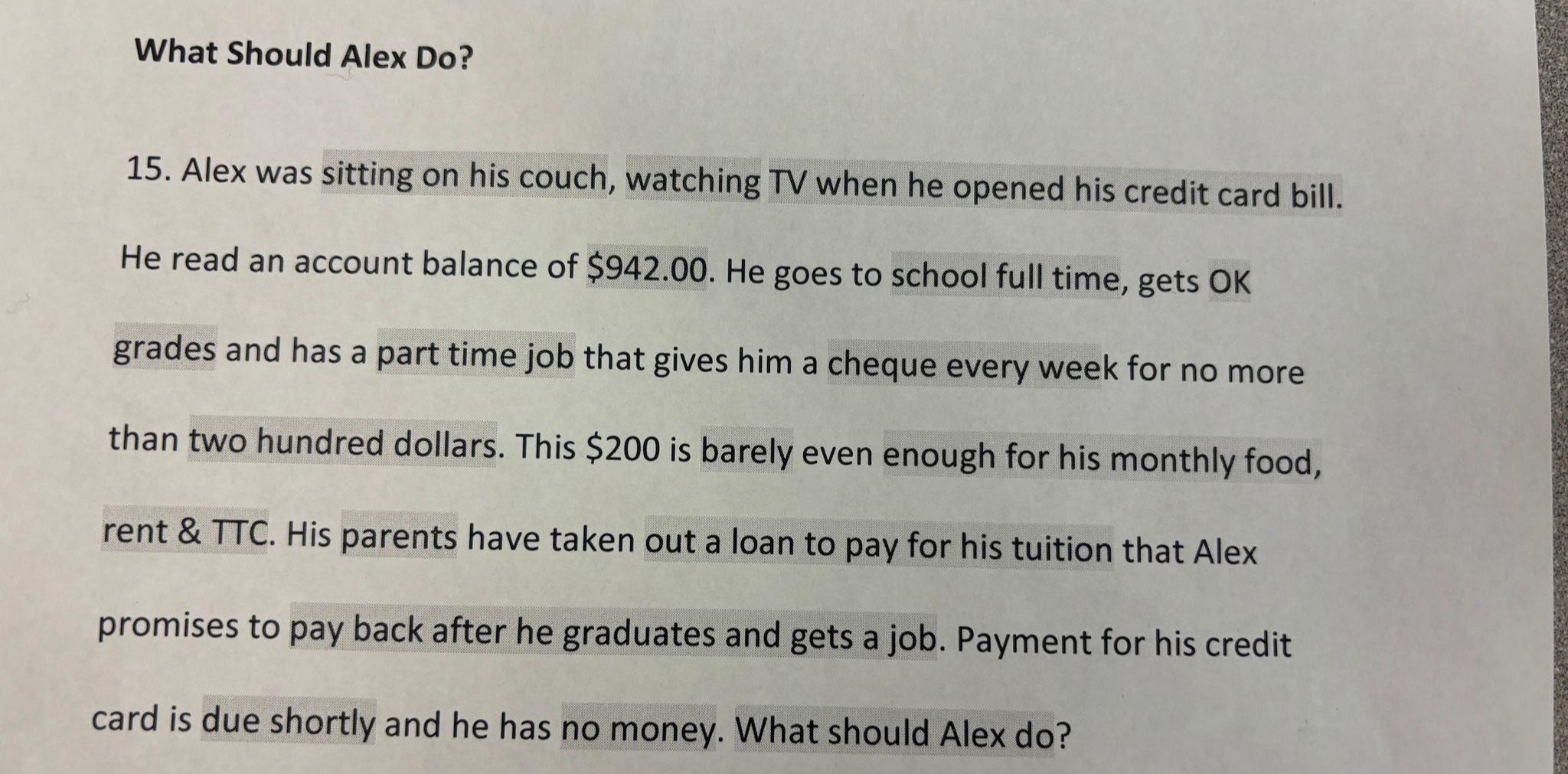 Solved What Should Alex Do?15. ﻿Alex was sitting on his | Chegg.com