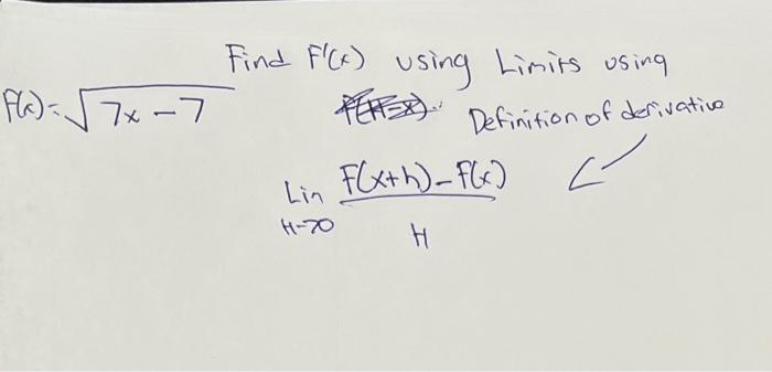 Solved F(x)=√√7x-7 Find FC) using Limits using Lin | Chegg.com