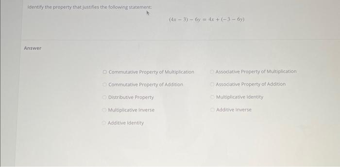 Solved Identify the property that justifies the following | Chegg.com