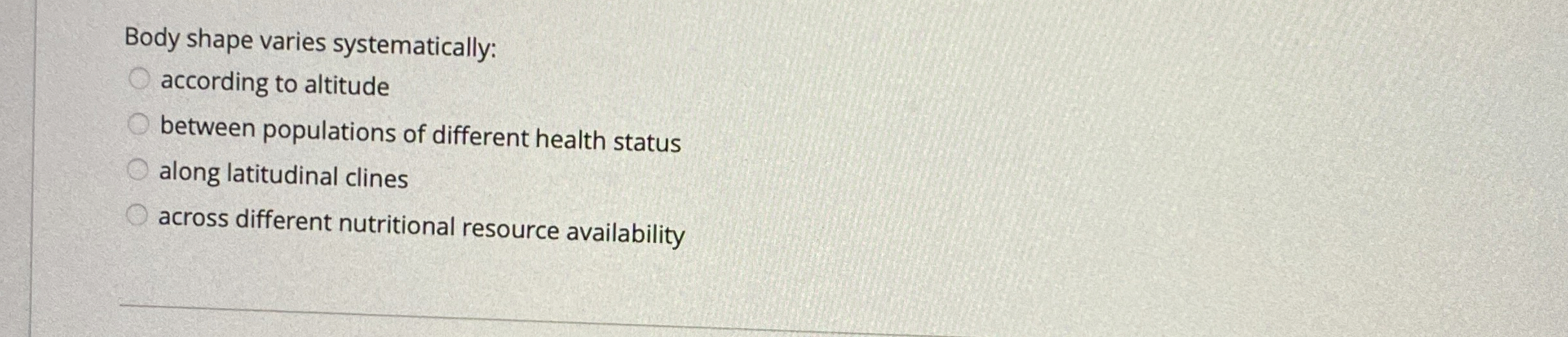 Solved Body shape varies systematically:according to | Chegg.com
