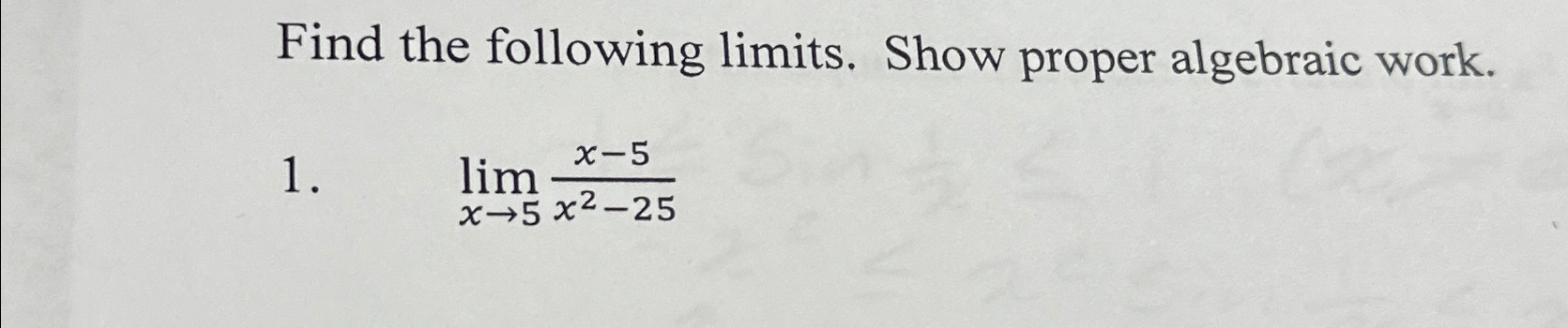 Solved Find the following limits. ﻿Show proper algebraic | Chegg.com