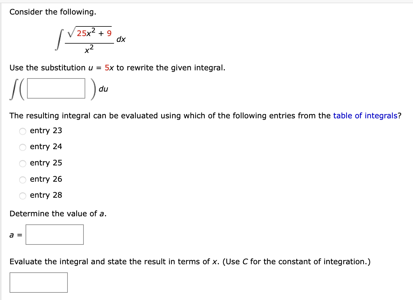 Solved Consider the following.∫﻿﻿25x2+92x2dxUse the | Chegg.com