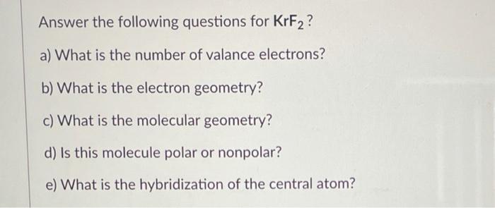Solved Answer the following questions for KrF2? a) What is | Chegg.com